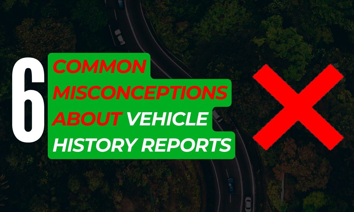 Common Misconceptions About Vehicle History Reports – Autovin Blog